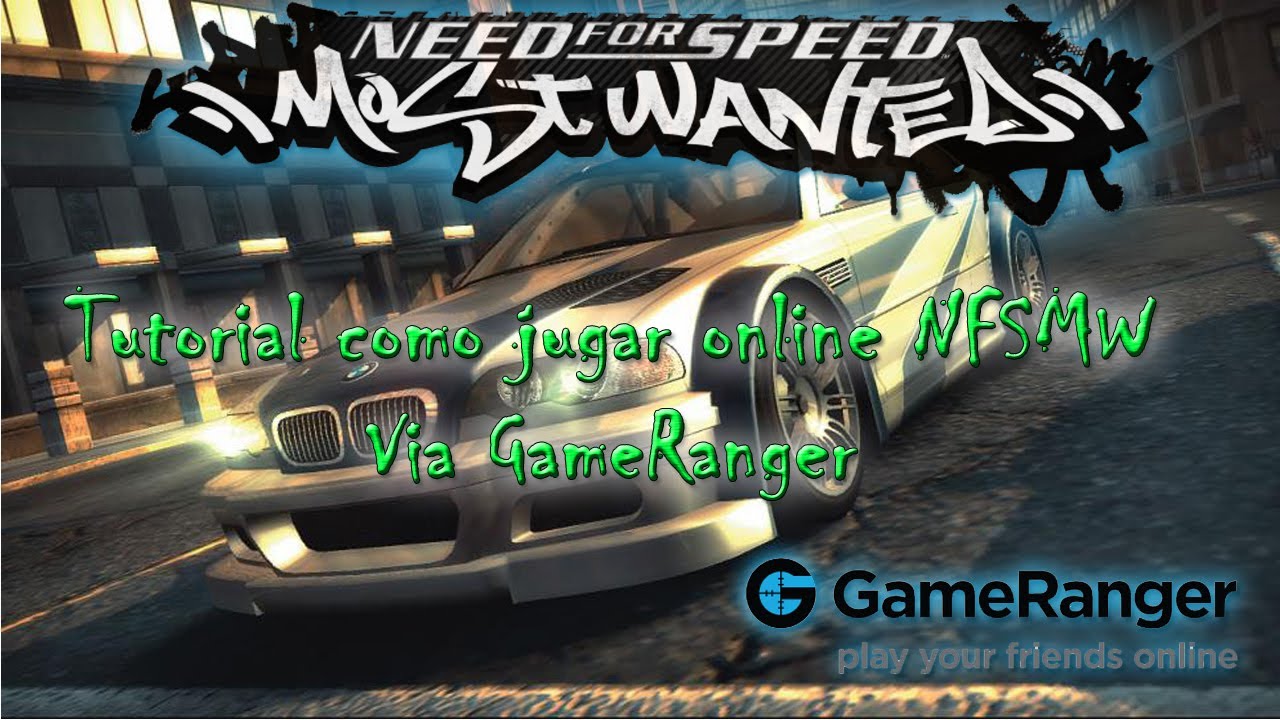 [Tutorial] Jugar NFSMW Online via GameRanger + Gameplay - YouTube