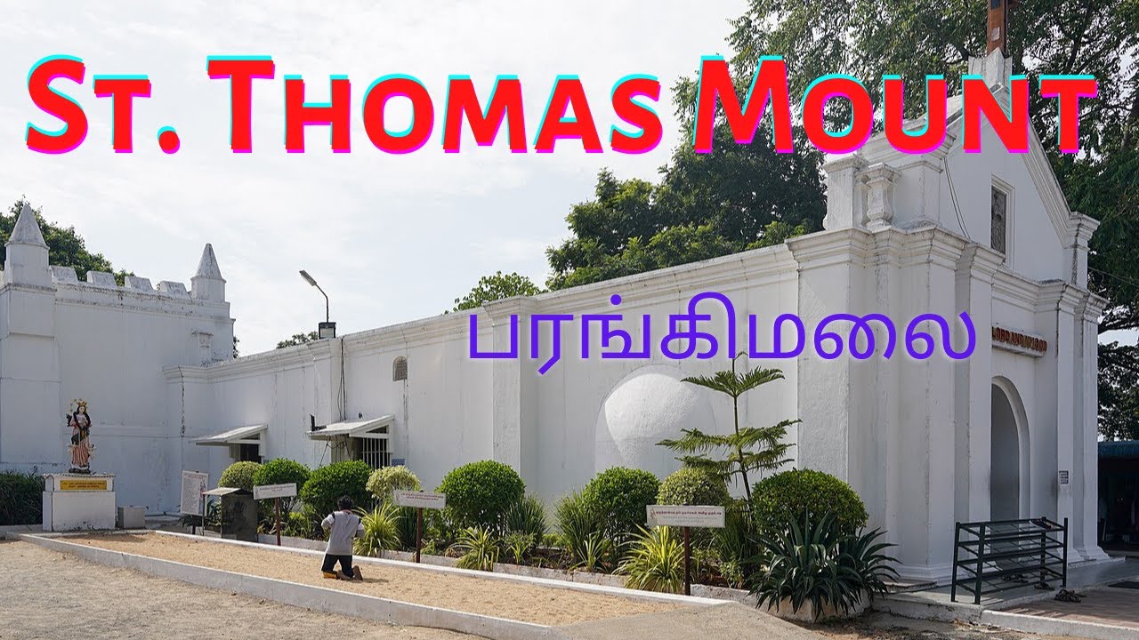 St. Thomas Mount National Shrine, Chennai (Madras) | பரங்கிமலை - YouTube