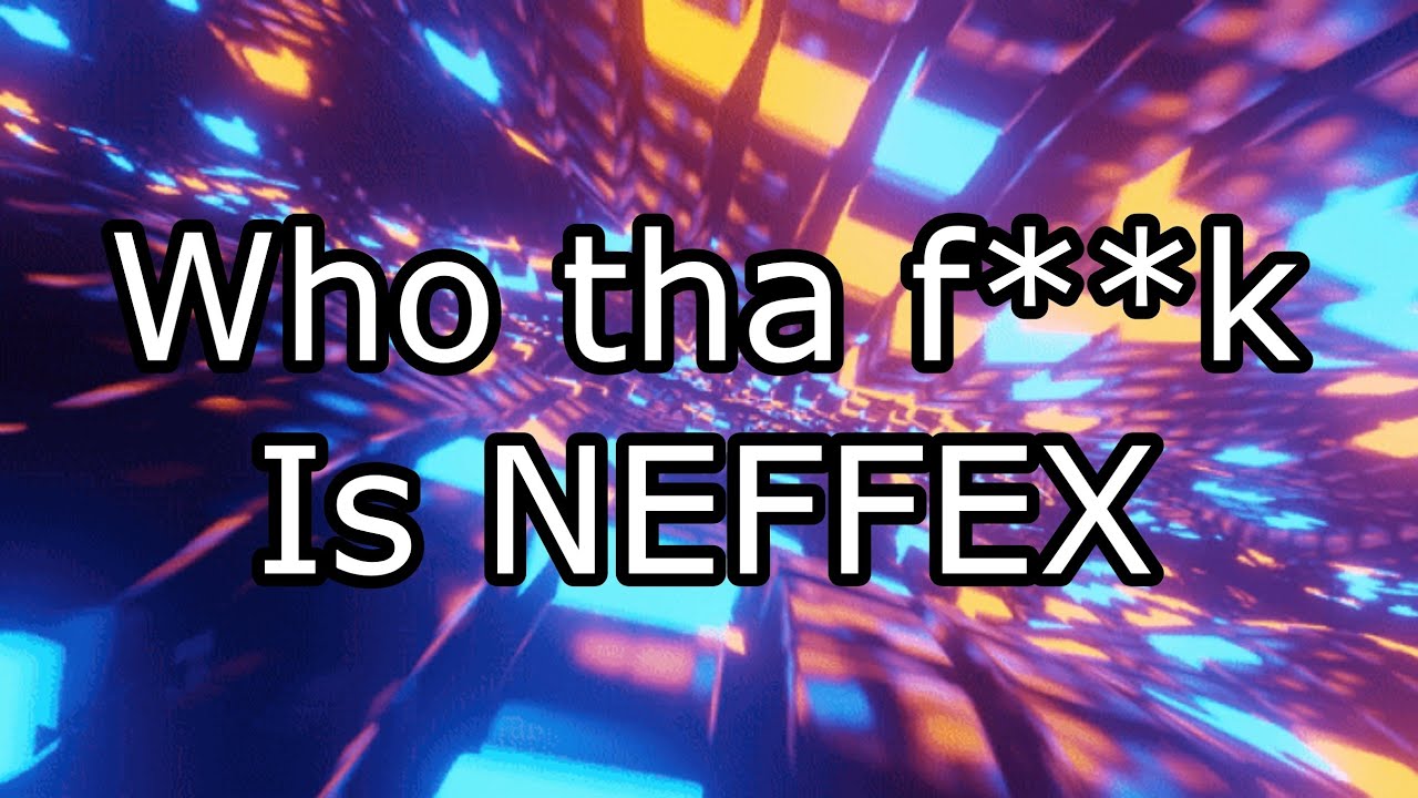 who the f**k is NEFFEX - NEFFEX (copyright free) {VIBE 4 US} - YouTube