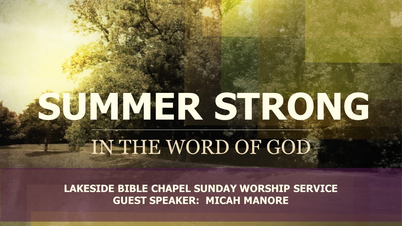 Summer Strong - In the Word of God | Week 4 - YouTube