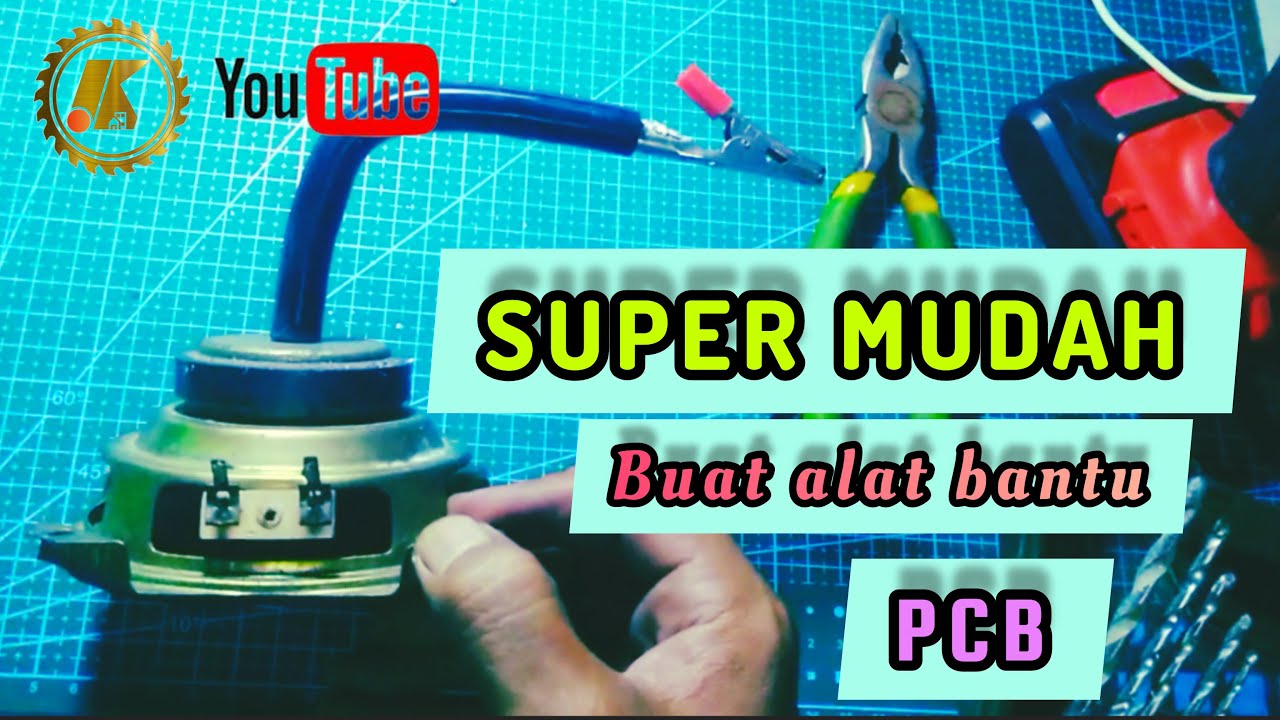 Cara sederhana buat alat bantu penjepit pcb - YouTube
