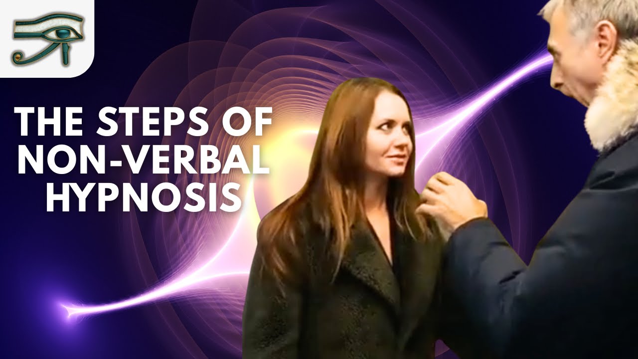 The steps of non-verbal hypnosis - YouTube