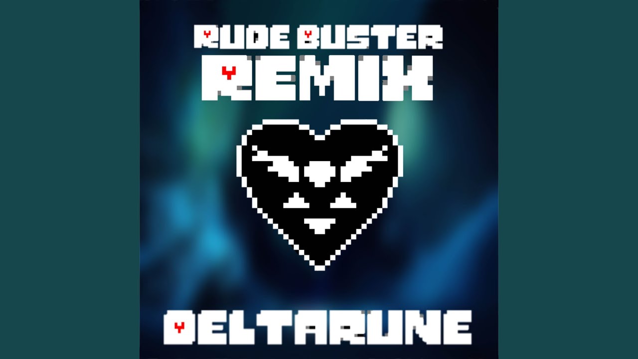 Rude Buster Remix (From "Deltarune") - YouTube