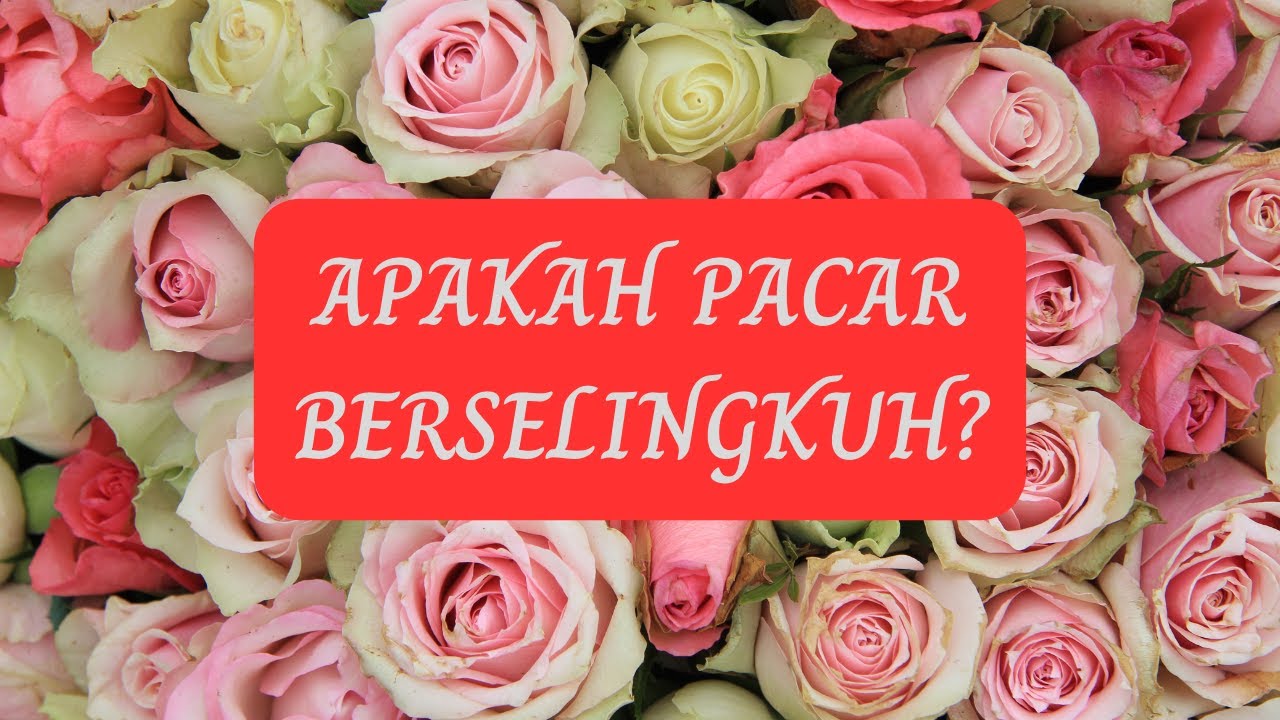 5 Metode Mengetahui Apakah Pacar Berselingkuh. - YouTube