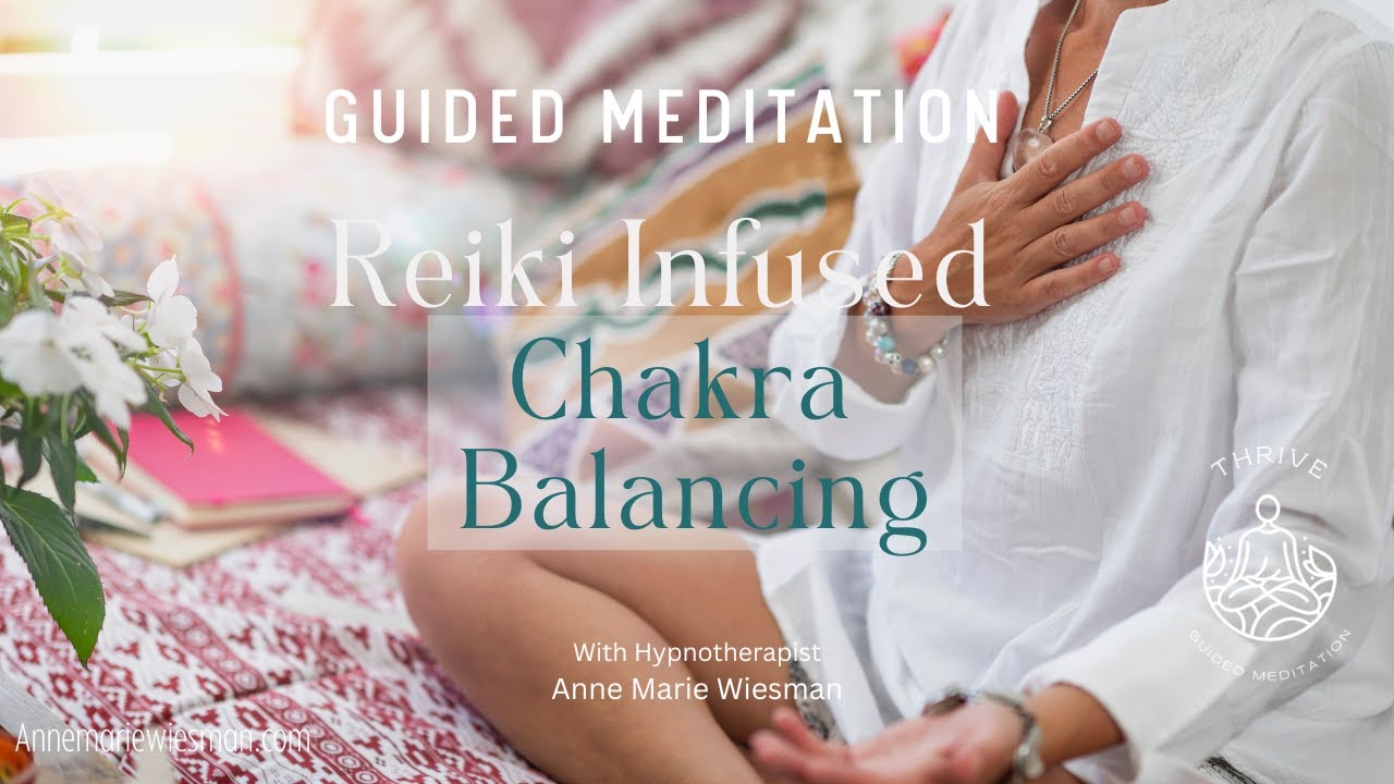 Reiki infused Guided meditation for Chakra Balancing - YouTube