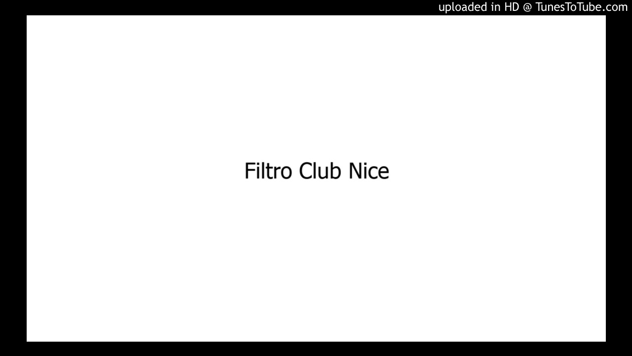 Filtro Club Nice - YouTube