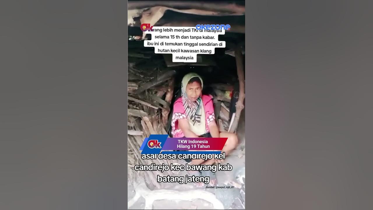 TKW Indonesia Hilang 19 Tahun dan Ditemukan dalam Hutan | OKEZONE FLASH - YouTube