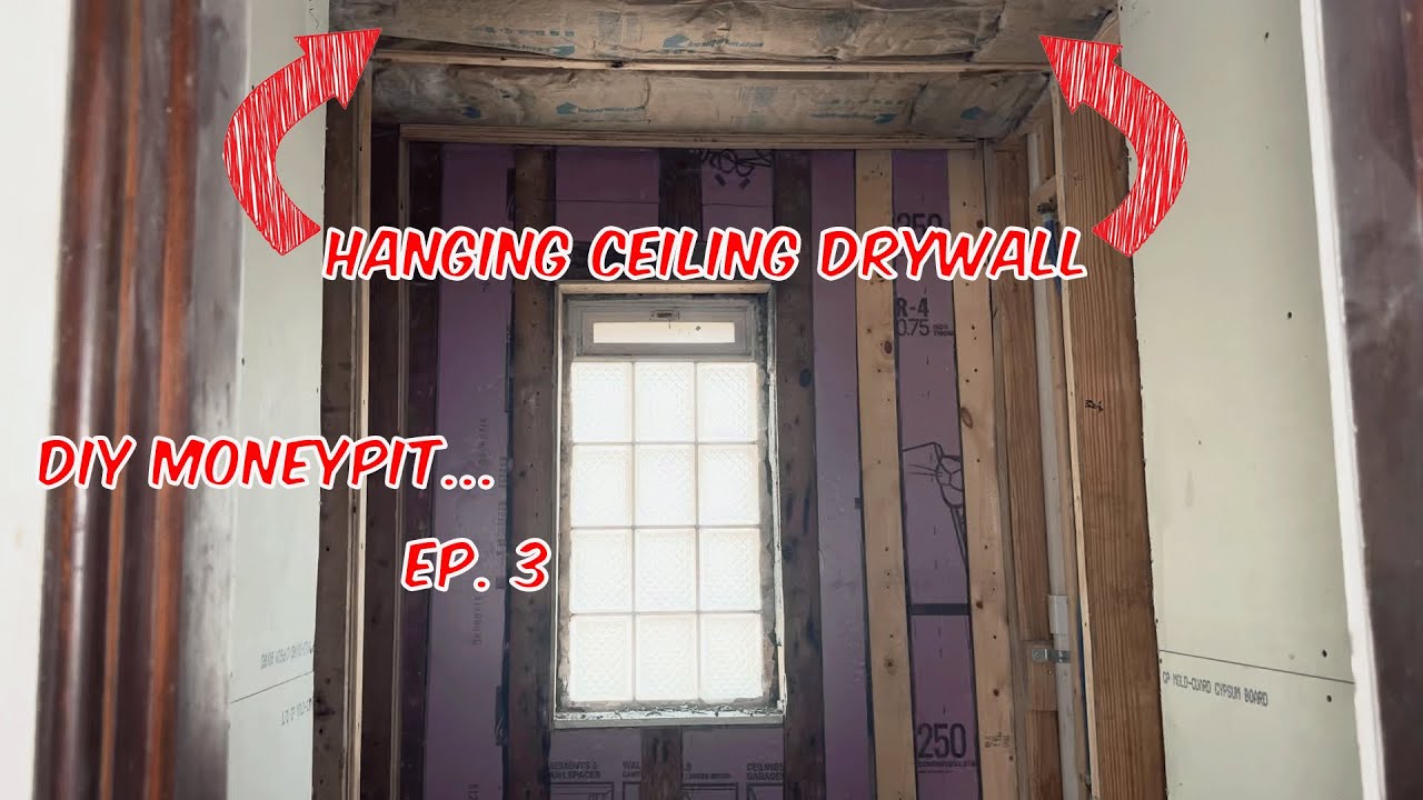 DIY Money Pit Ep. 3 - Hanging Ceiling Drywall (ALL BY MYSELF!!!) - YouTube