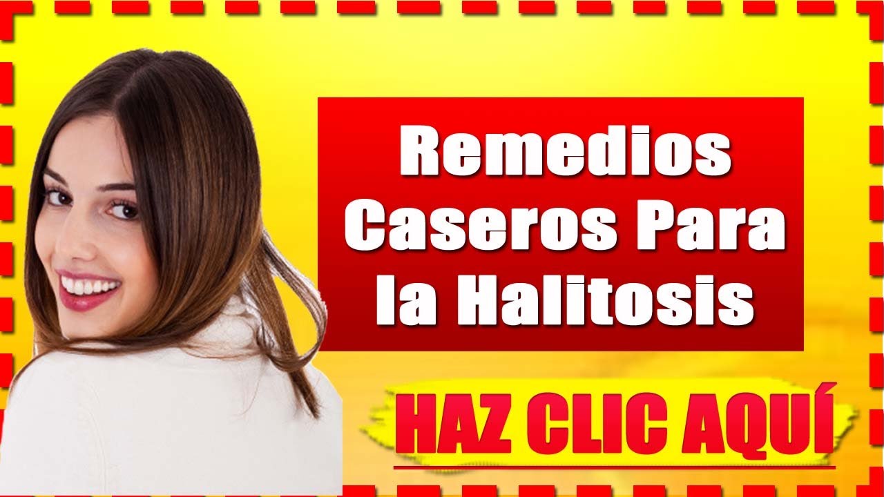 Remedios Caseros Para La Halitosis: VIDEO REVELA Como Combatir La ...