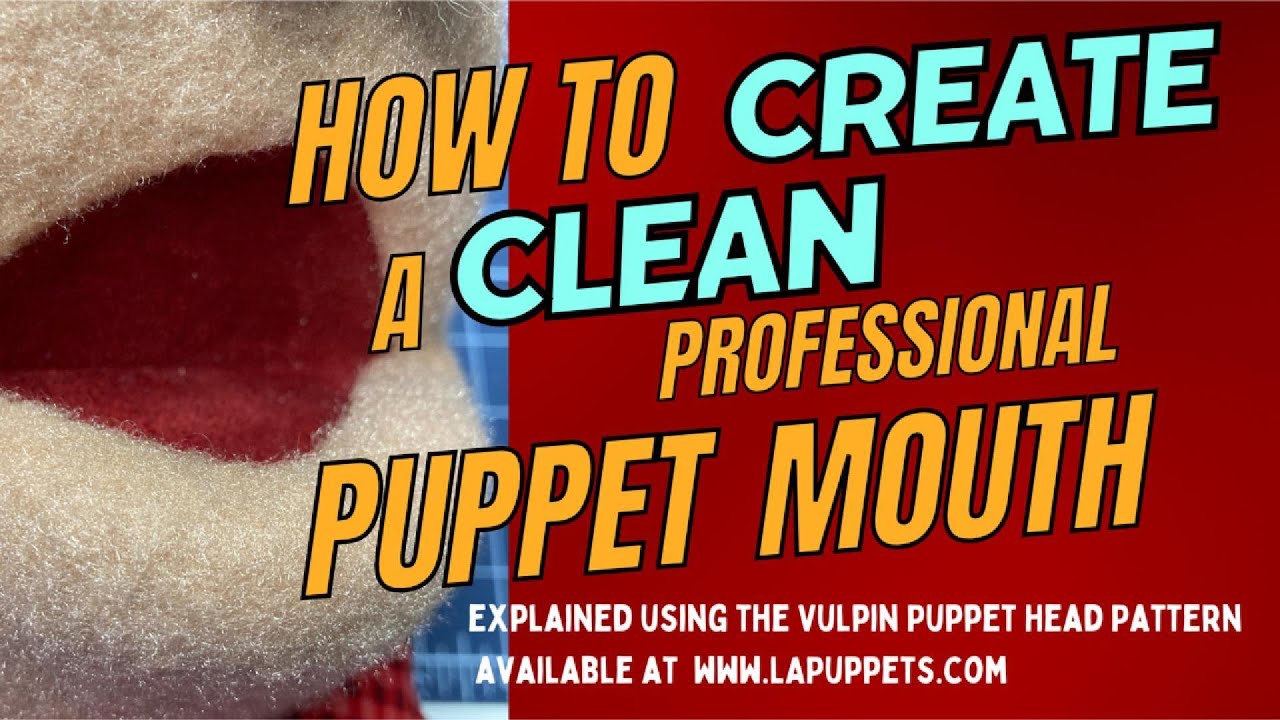 How To Create a Clean Professional Puppet Mouth - YouTube