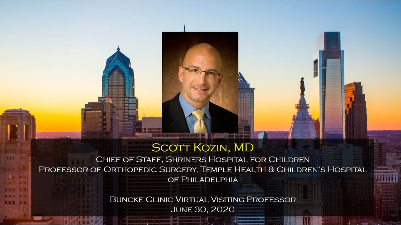 Dr. Scott Kozin - Buncke Clinic Virtual Visiting Professor, June 30 ...