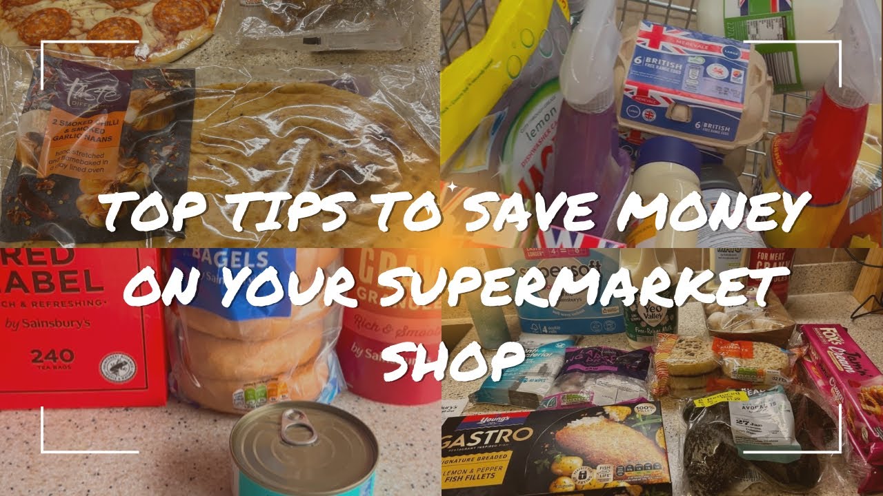 TOP TEN TIPS TO SAVE MONEY ON YOUR SUPERMARKET SHOP. - YouTube