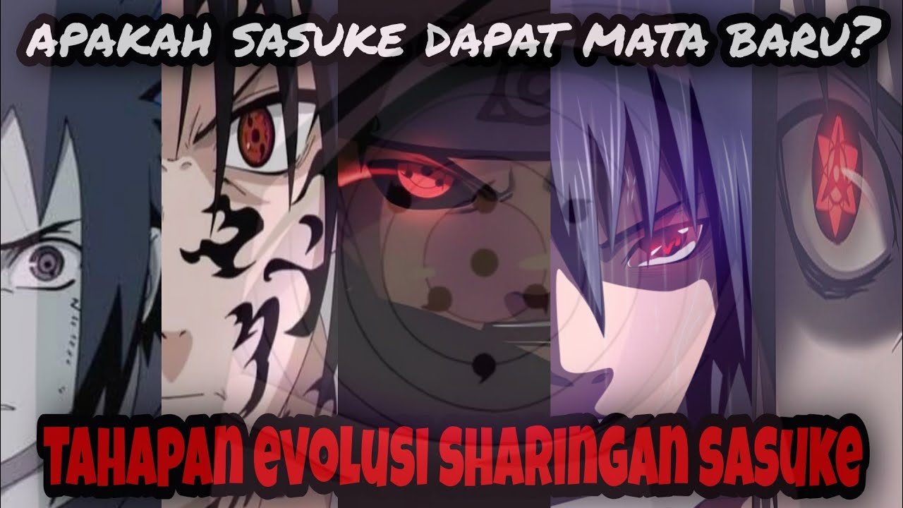 MATA BARU SASUKE - Tahapan Evolusi Sharingan Sasuke Uchiha - YouTube