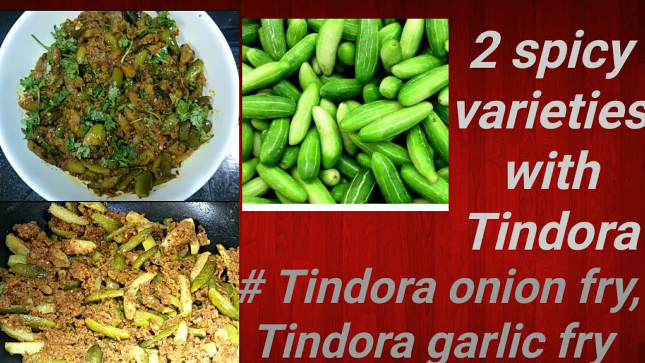 2 varieties of curries with Tindora!!! Tindora onion fry&Tindora garlic ...