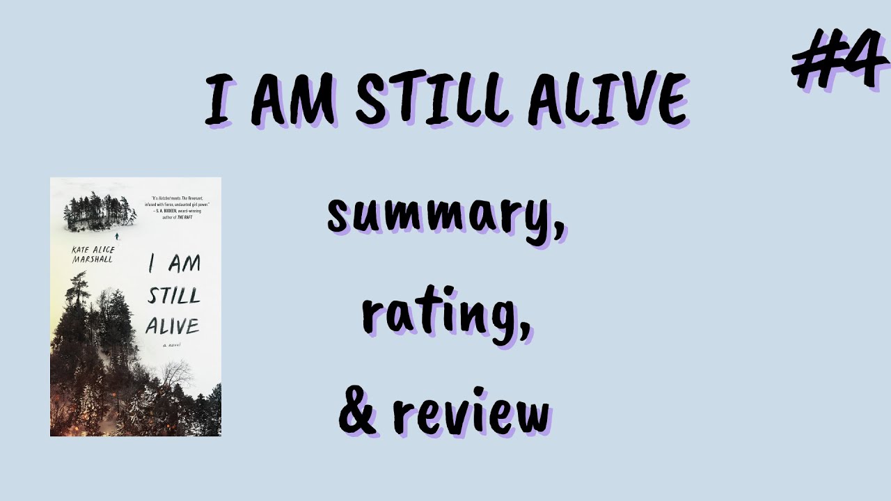 4 - i am still alive by kate alice marshall - YouTube