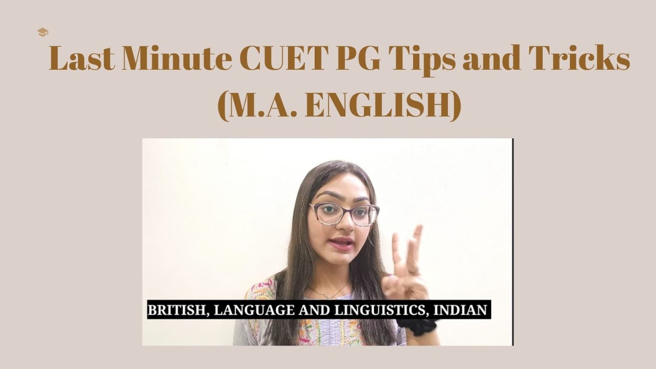 LAST MINUTE PREPARATION: Tips for CUET PG (ENGLISH)- How to revise your ...