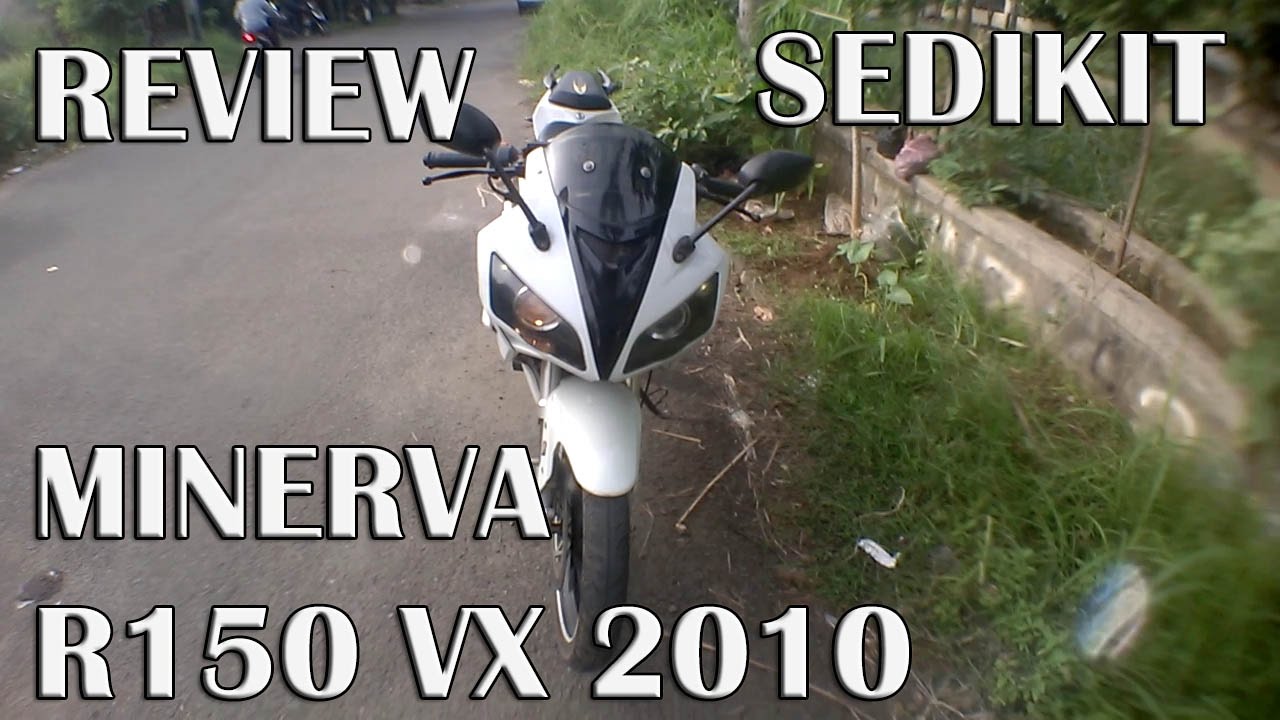 #17 This is My Bike ! Review Dikit.. Minerva R150 VX 2010 - MotoVlog ...