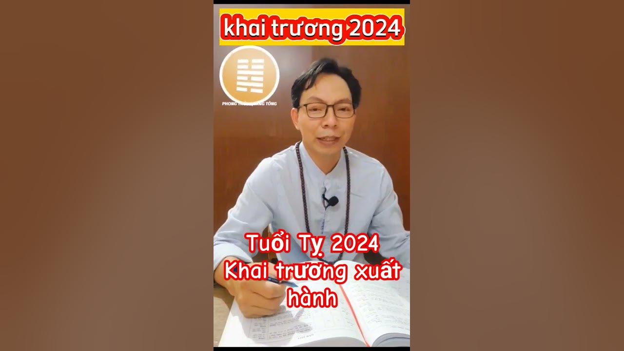 Tuổi Tỵ 2024 Khai Trương Xuất Hành 2024 Tuoity2024 Khaitruong2024
