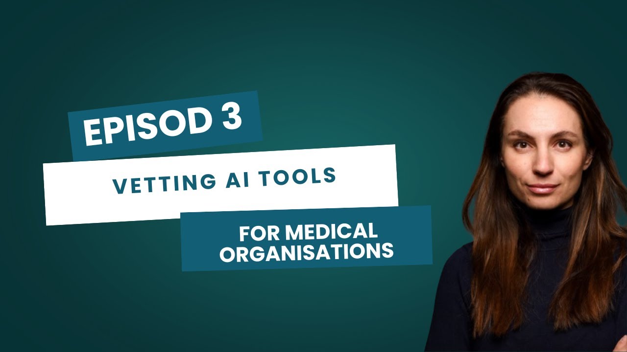 Vetting AI Vendors for Medical Organisations - YouTube