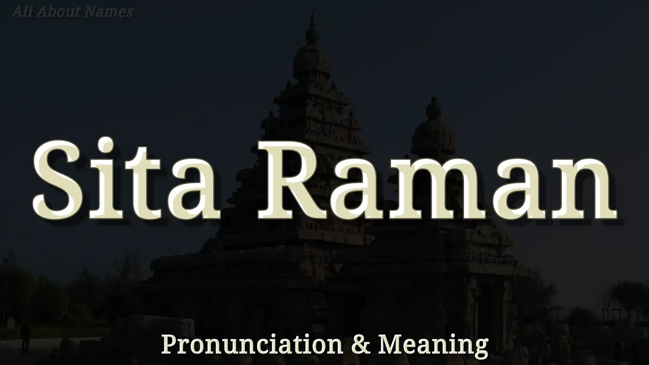 Sita Raman - Pronunciation and Meaning - YouTube