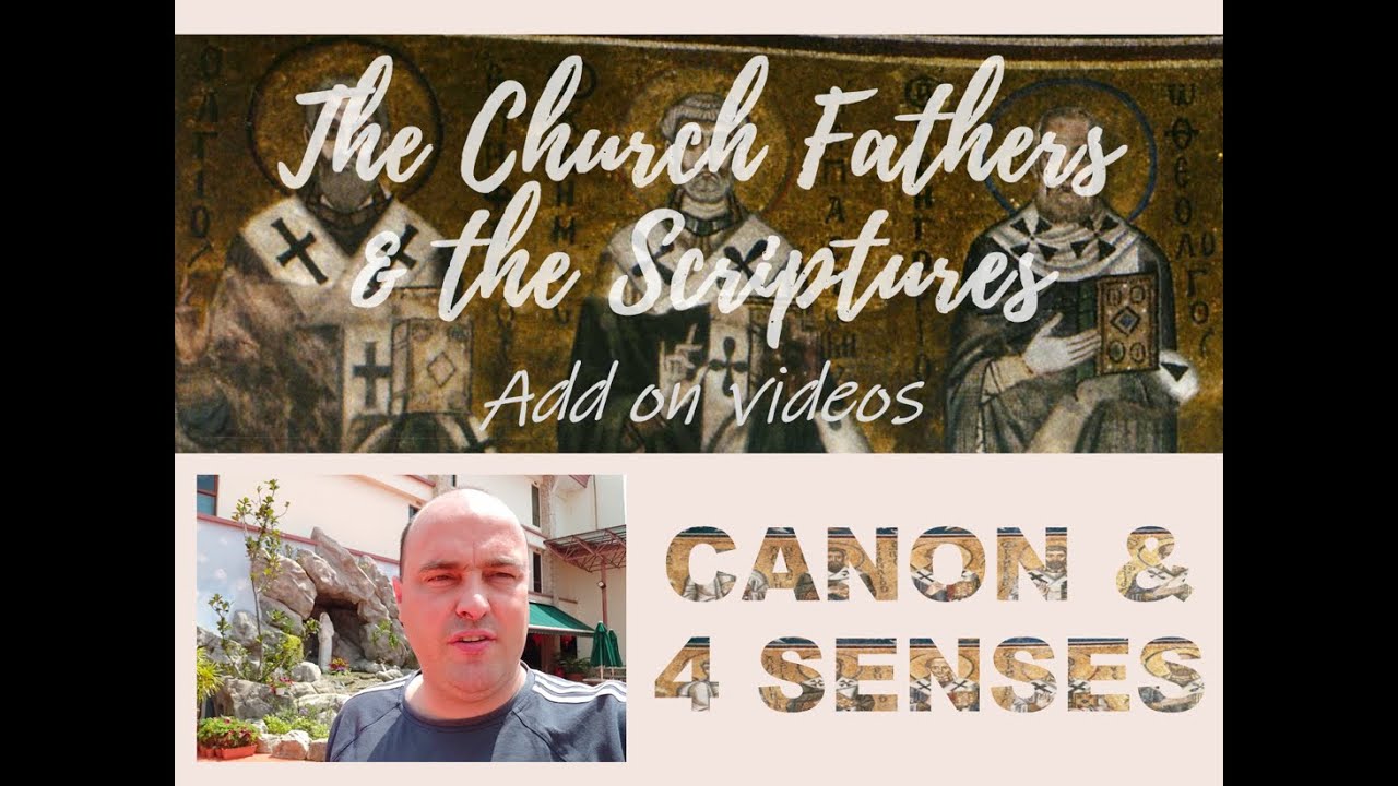 S4 - The Church Fathers - Canon and 4 Senses - YouTube