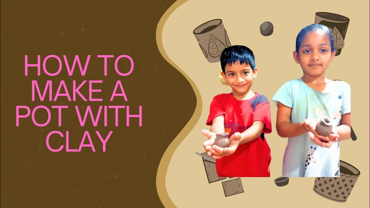 “How to Make a Clay Pot | Easy DIY for Kids”#ClayPot #ClayArt #DIYClay ...