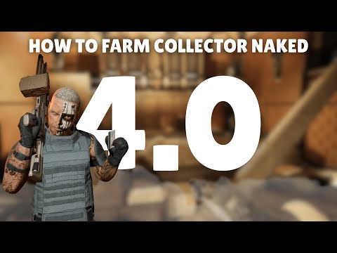 How to Farm Collector *NAKED* 4.0 | Ghosts of Tabor
