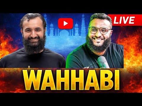 Wahhabi Ideology | Mohammed Hijab & Subboor Ahmad