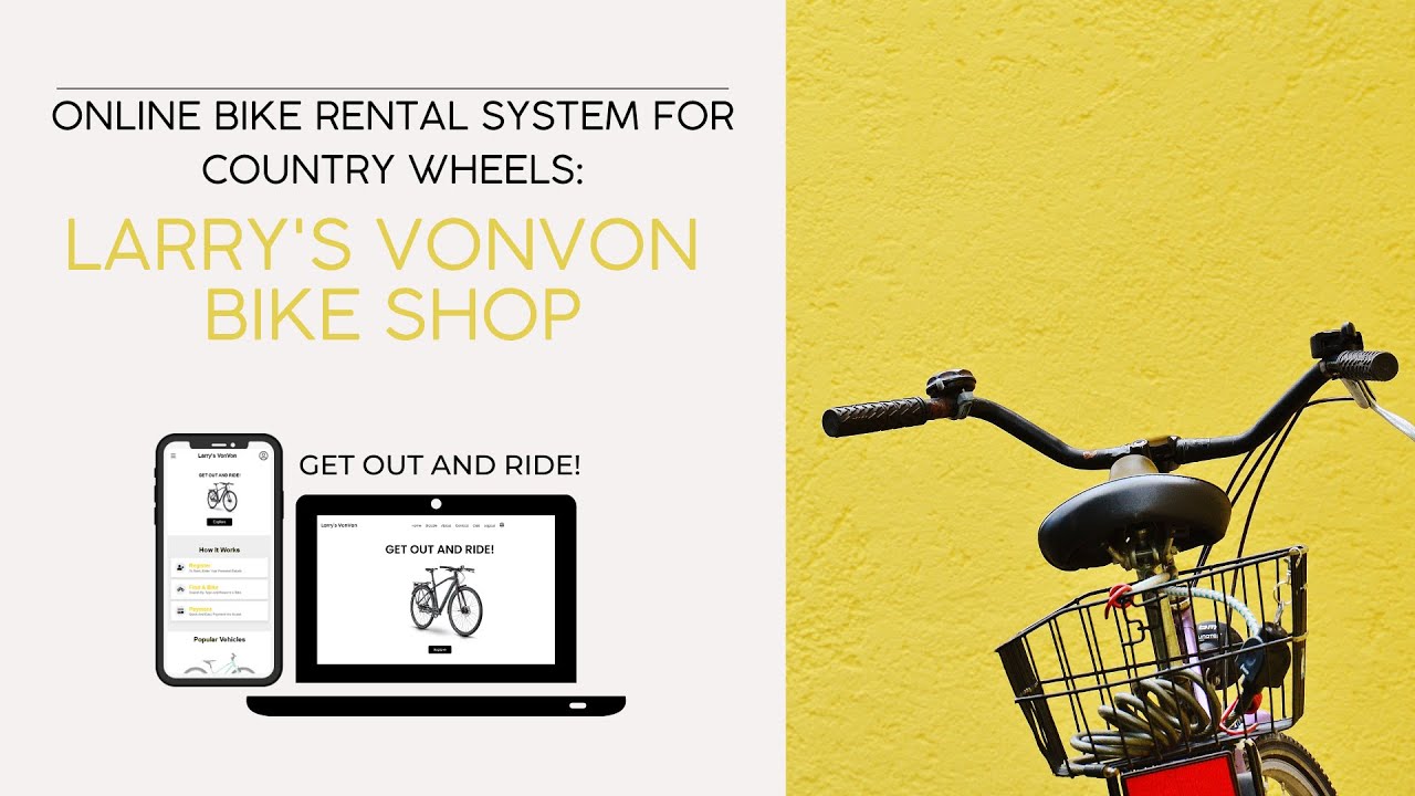 Online Bike Rental System for Country Wheels:Larry's Vonvon Bike Shop ...