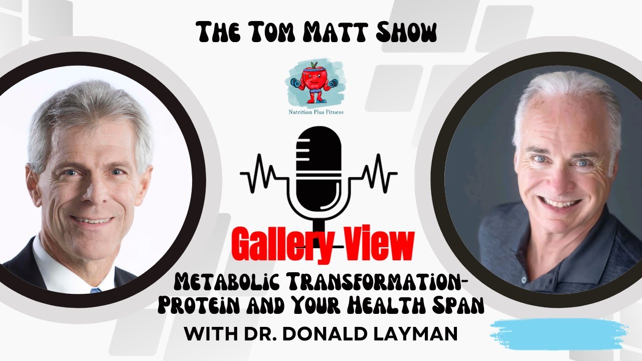 Dr. Don Layman is THE Protein Expert: Have We Been Bamboozled About ...