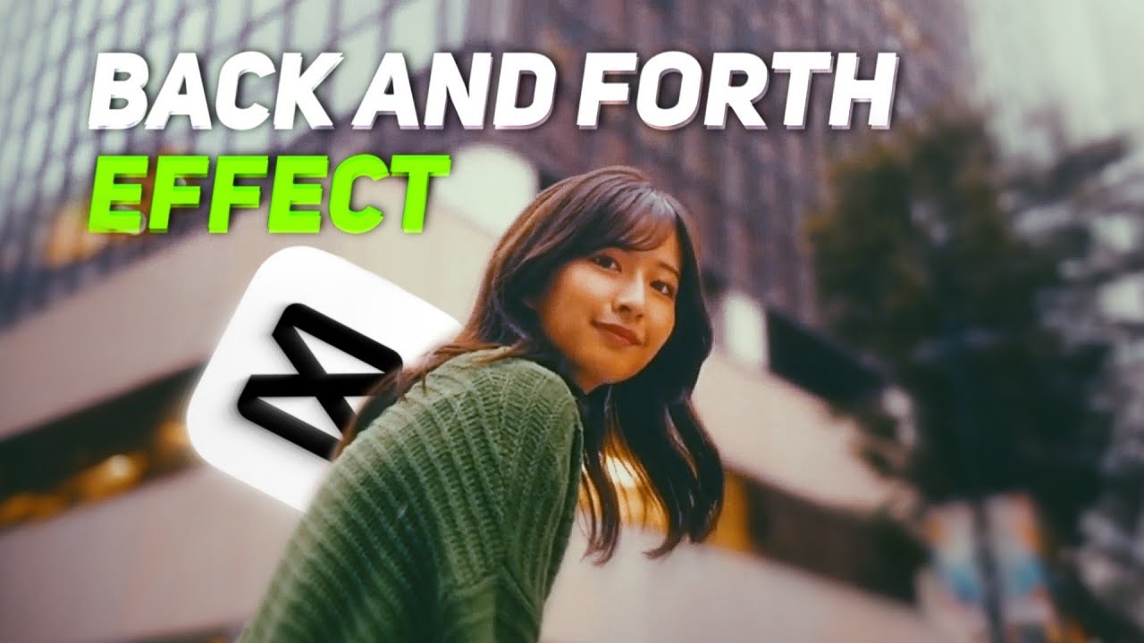 Cara Edit Vidio Back And Forth Effect - CapCut Editing Tutorial - YouTube