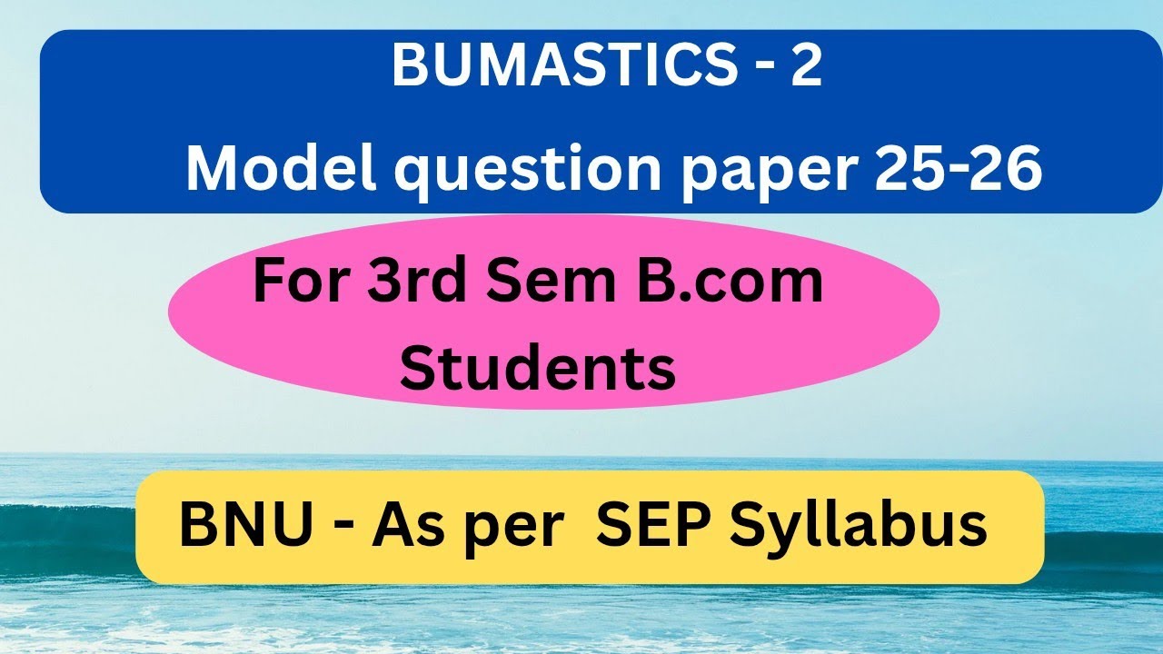 Bumstics - 2 | model question paper | for 3rd sem B.com students | BNU ...