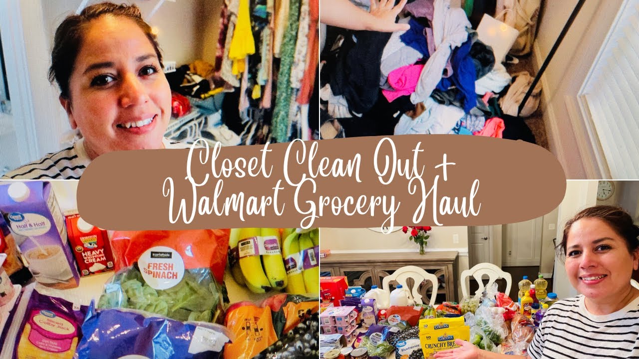 ||CLOSET CLEAN OUT + WALMART GROCERY HAUL|| #closetcleanout # ...