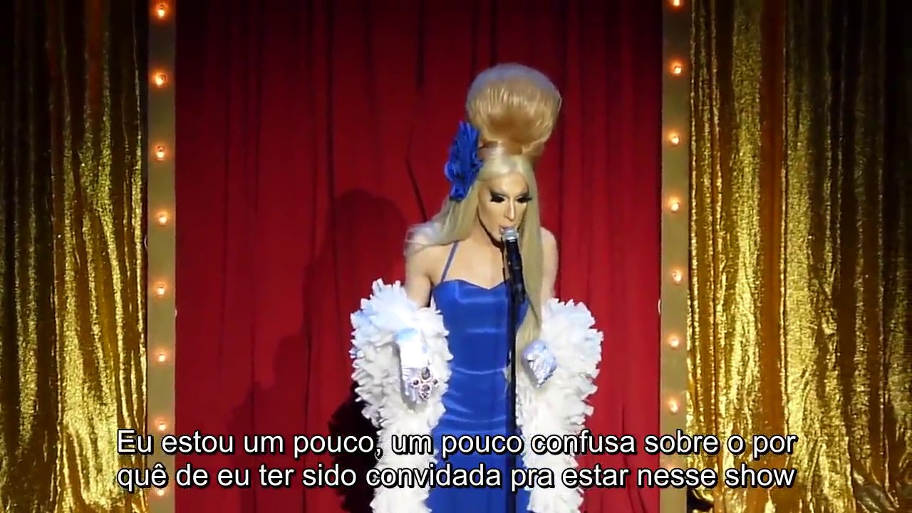 Drag Queens of Comedy - Alaska Thunderfuck 5000 - Legendado PT BR - YouTube