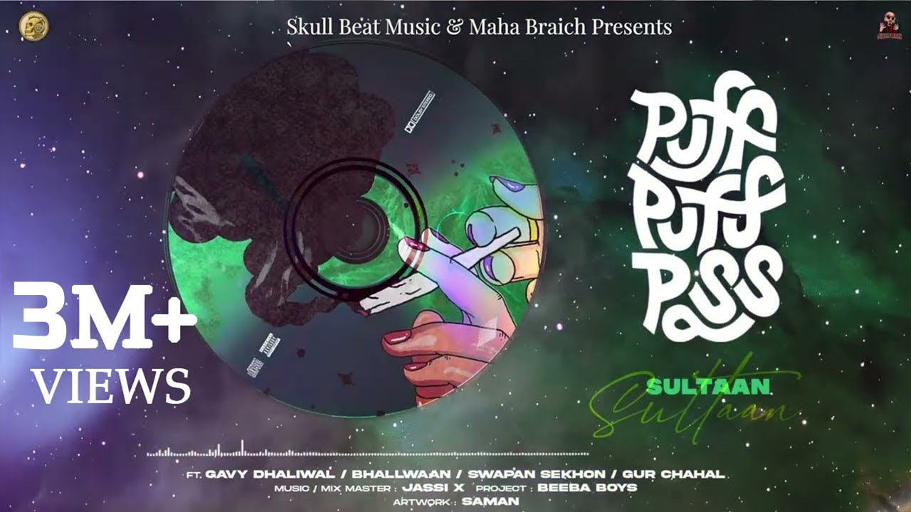 Puff Puff Pass (feat. Gavy Dhaliwal, Bhallwaan, Swapan Sekhon & Gur ...
