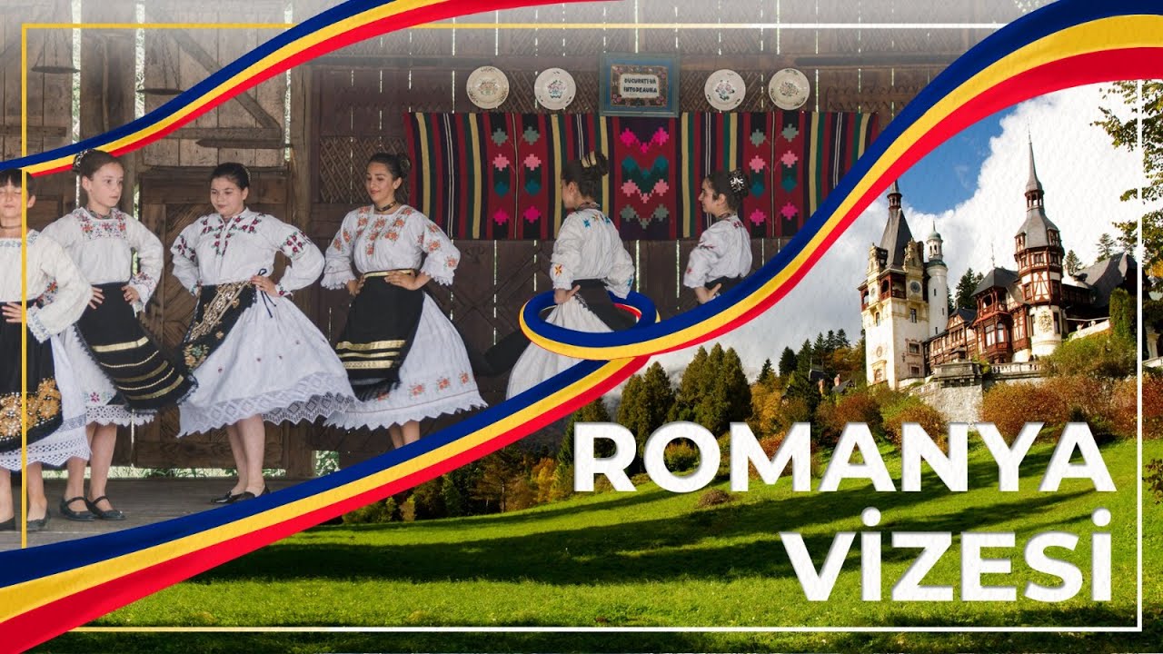 ROMANYA VİZESİ (Romanya Vizesi Nasıl Alınır, Romanya Vize ücreti ...