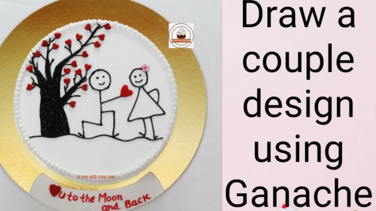 How to Draw a Couple On Cake Using CHOCOLATE GANACHE |Anniversary Cake ...