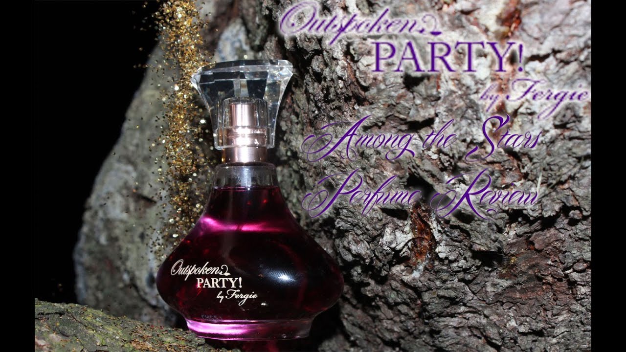 Outspoken Party by Fergie 🌟 Among the Stars Perfume Reviews 🌟 - YouTube