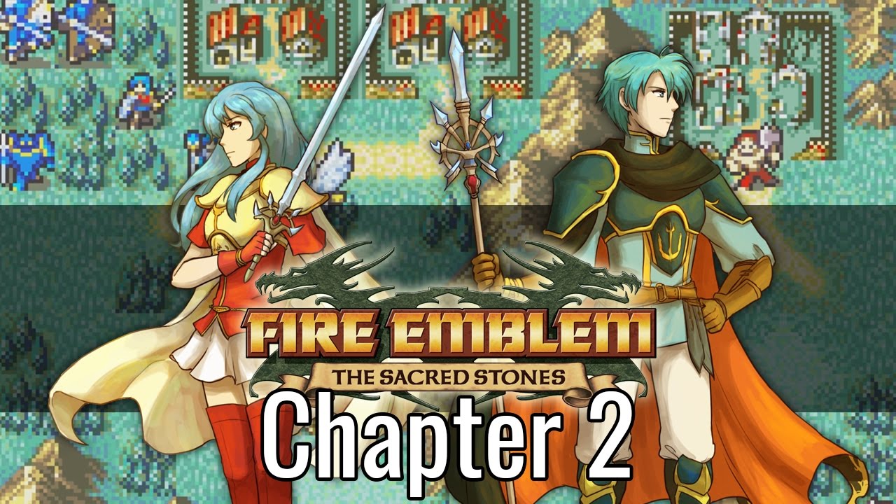 Fire Emblem: The Sacred Stones :: Chapter 2 :: The Protected - YouTube