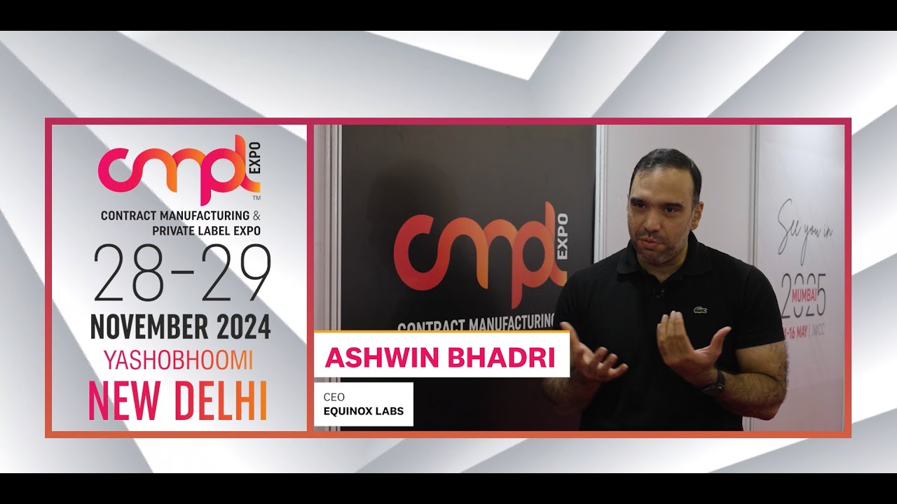 In Conversation with Ashwin Bhadri - CEO, Equinox Labs: CMPL Expo Delhi ...