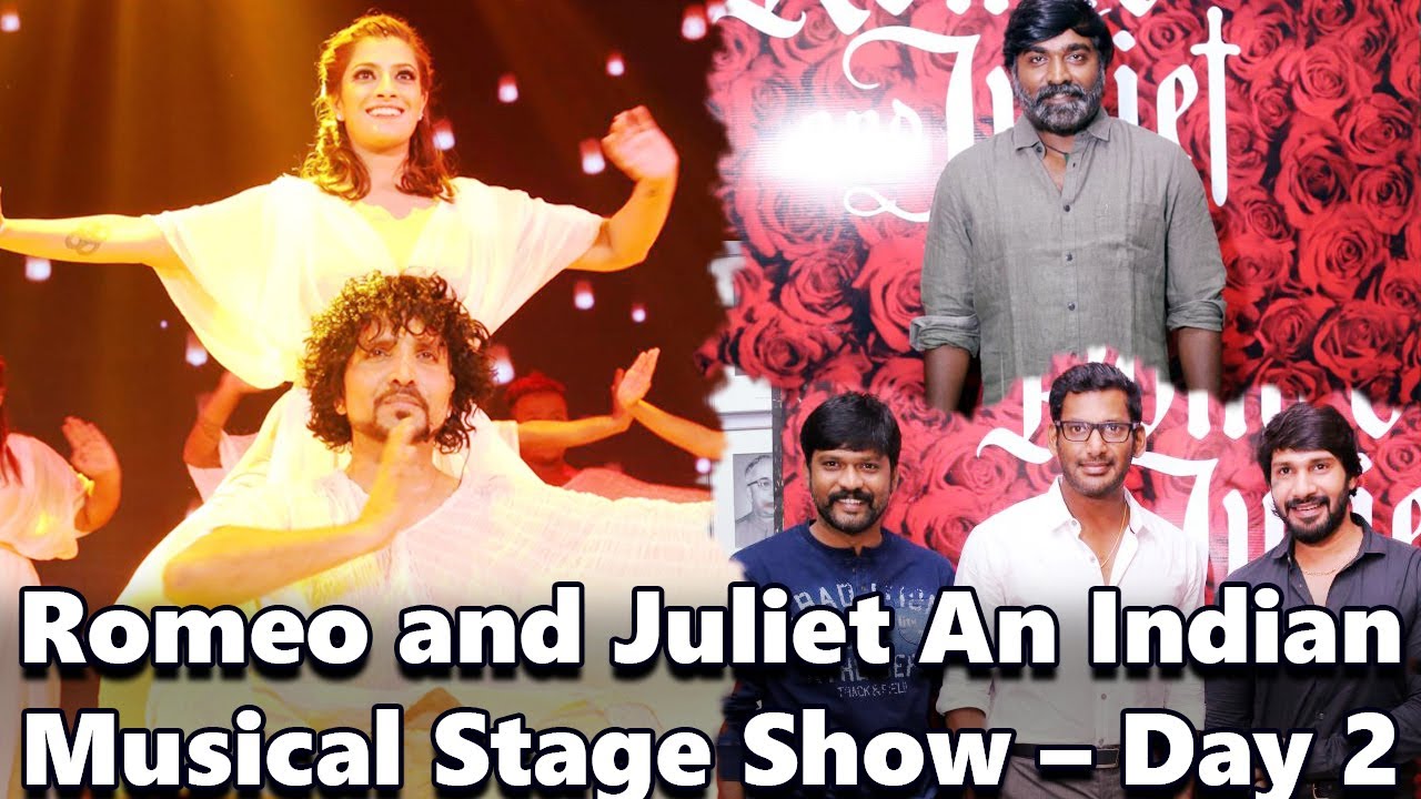 Romeo and Juliet – An Indian Musical Stage Show – Day 2 - YouTube