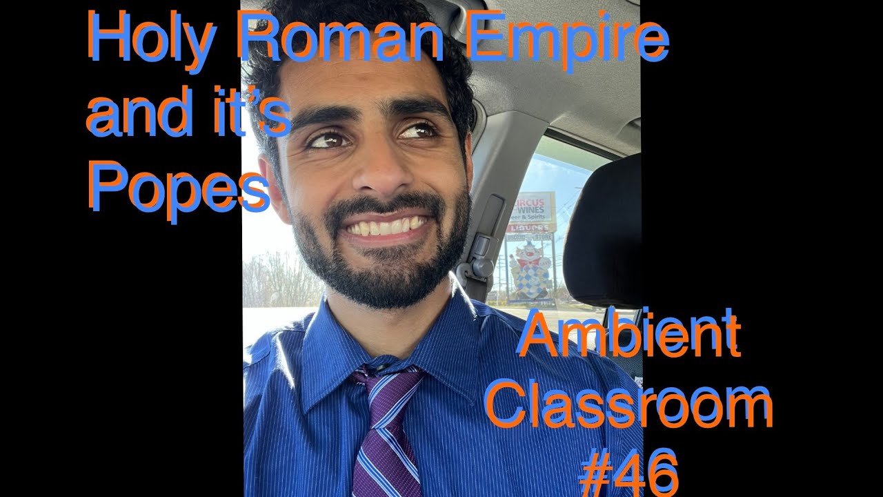 The Holy Roman Empire and its Popes: Ambient Classroom #46 - YouTube
