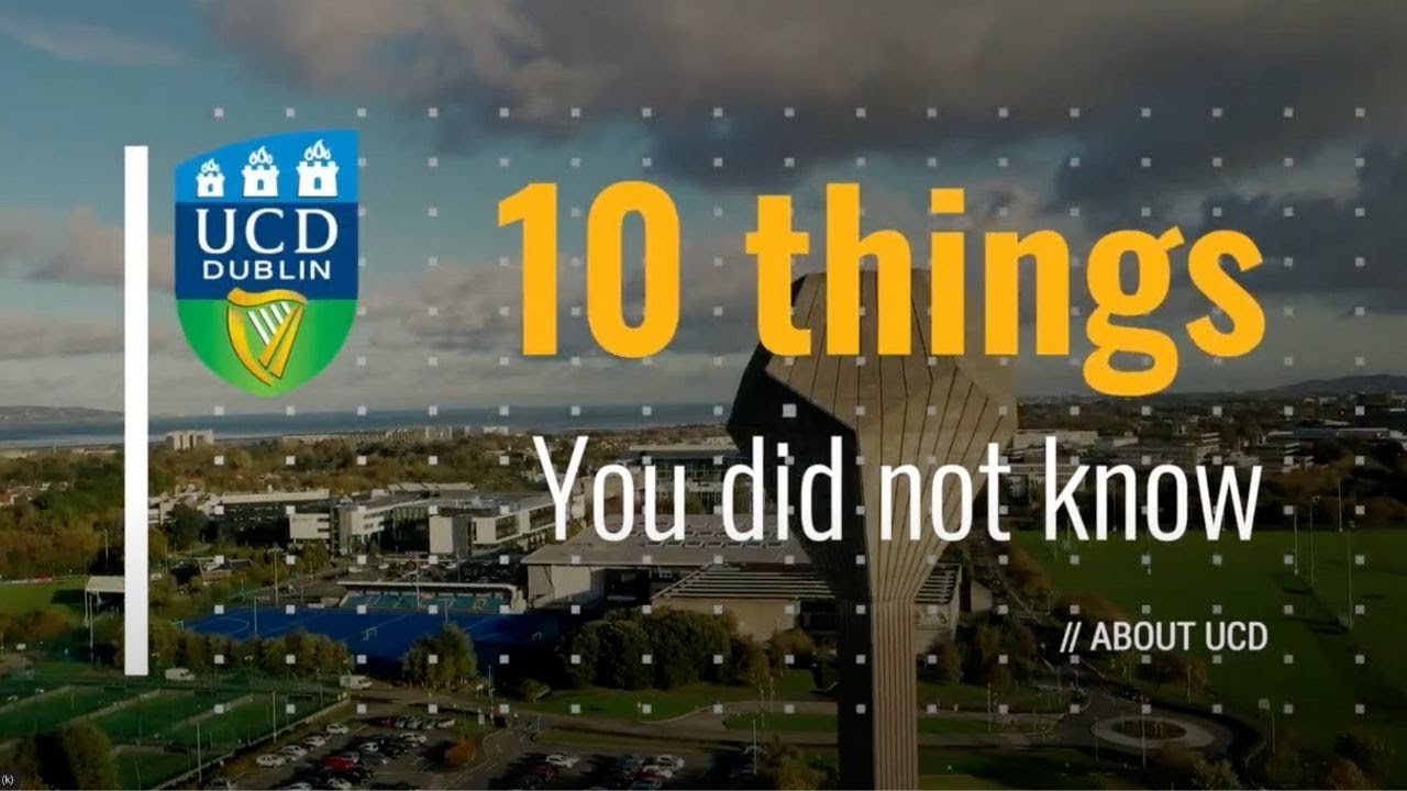 10 Things you didn't know about UCD - YouTube