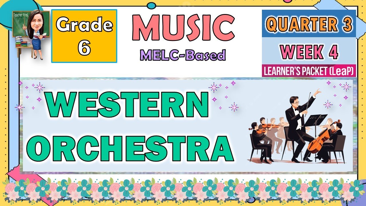 MUSIC 6 QUARTER 3 WEEK 4 | WESTERN ORCHESTRA - YouTube