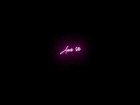 Aane se uske aaye bahar song status,new what'sapp status video,iMovie black screen status,Ani Edits|