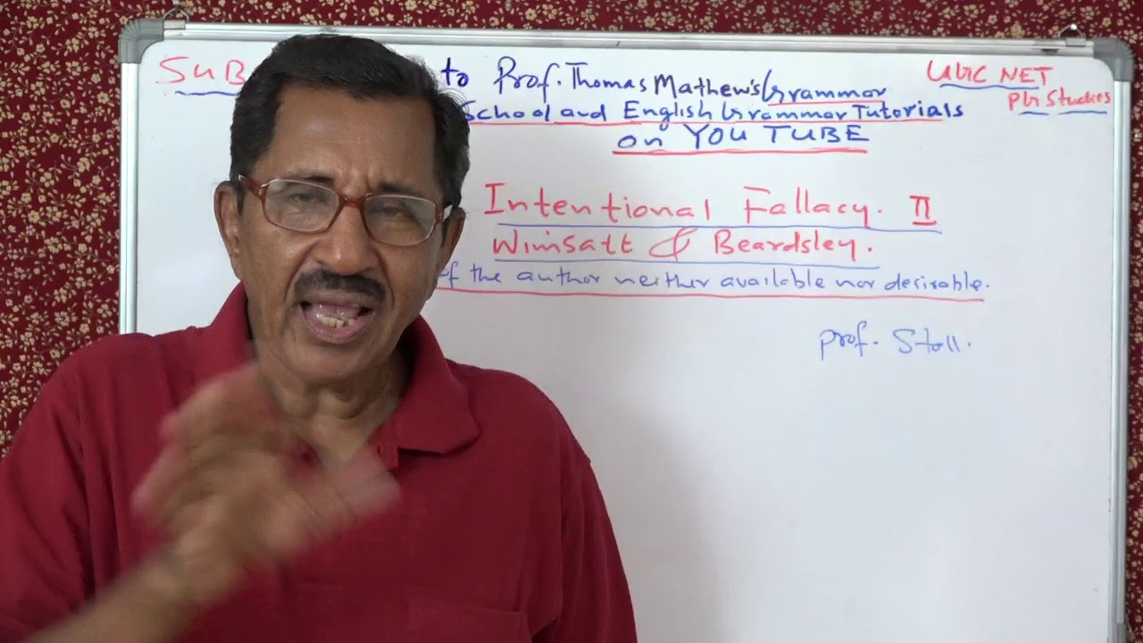 Lecture No. 2 by Prof. Thomas Mathew. Intentional Fallacy. Wimsatt and ...