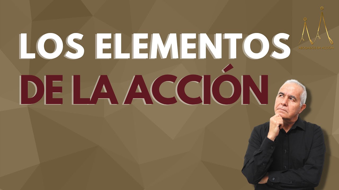 LOS ELEMENTOS DE LA ACCIÓN - YouTube