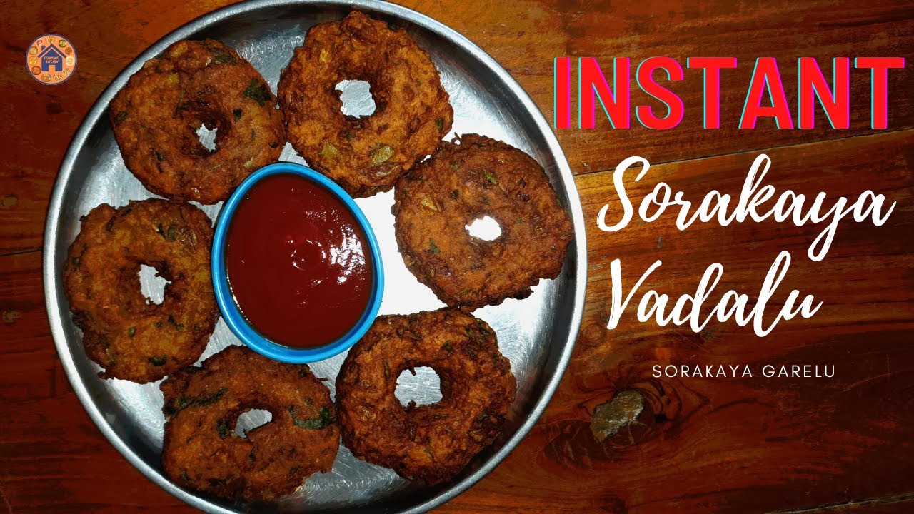 Instant Sorakaya Vadala recipe in telugu || Teluginti kitchen || Bottle ...