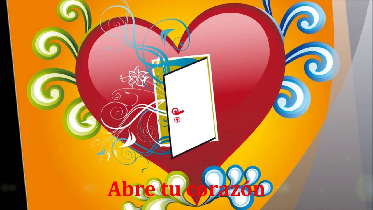 ABRE TU CORAZÓN A JESÚS - YouTube