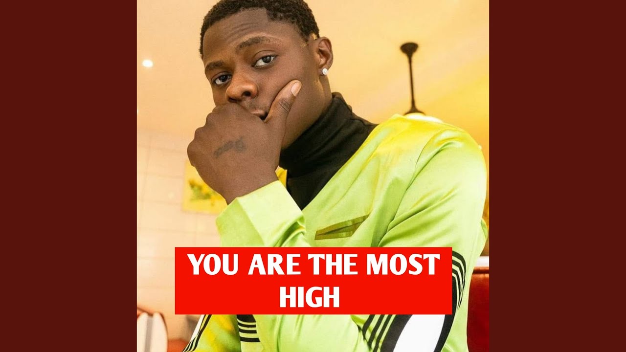You Are the Most High - YouTube